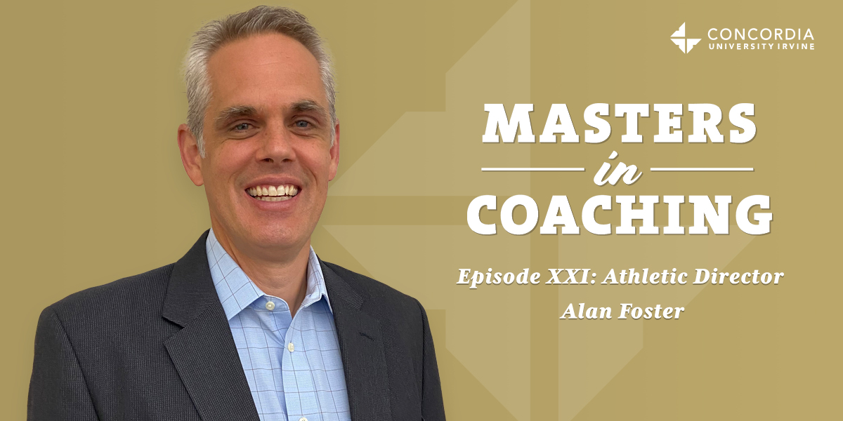 Masters In Coaching Episode XXI: Athletic Director Alan Foster