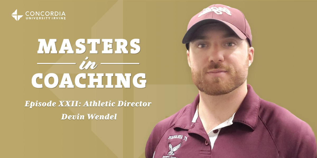 Masters In Coaching Episode XXII: Athletic Director Devin Wendel