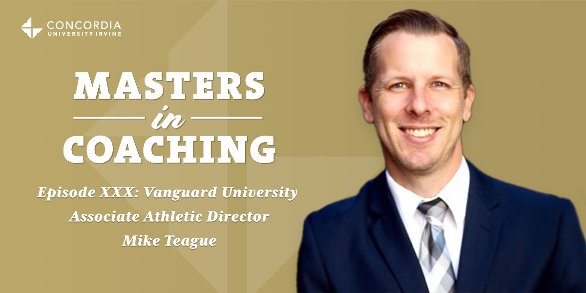 Masters In Coaching Episode XXX: Vanguard University Associate Athletic ...